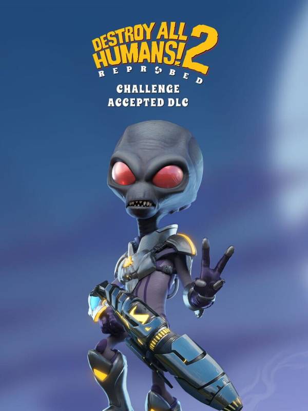 Buy Destroy All Humans! 2: Reprobed - Challenge Accepted PC key for ...